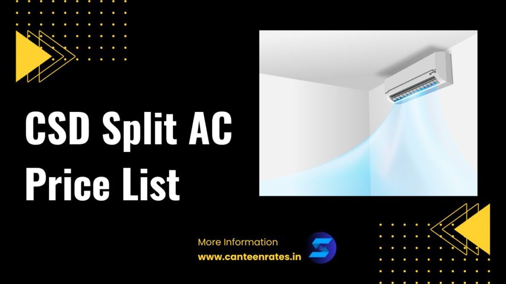 Split AC CSD Price List PDF 2025: 1 Ton, 1.5 Ton, 2 Ton, and Inverter ...