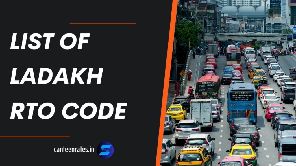 Ladakh RTO Vehicle Registration Code List 2025 - Canteen Rates 2025