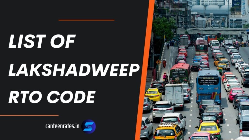 Lakshadweep RTO Vehicle Registration Code List 2025 - Canteen Rates 2025