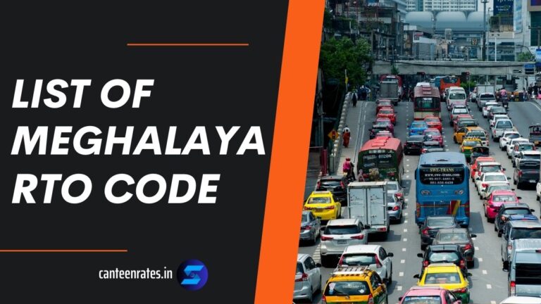 Meghalaya RTO Vehicle Registration Code List 2026 - Canteen Rates 2026
