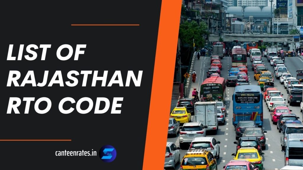 Rajasthan RTO Vehicle Registration Code List 2025 - Canteen Rates 2025
