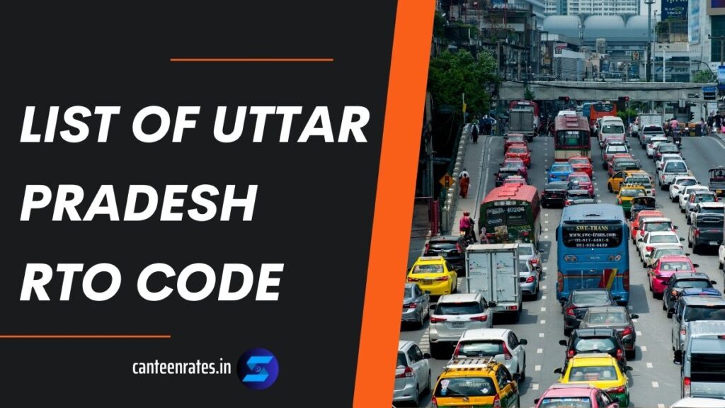 Uttar Pradesh RTO Vehicle Registration Code List 2026 - Canteen Rates 2026
