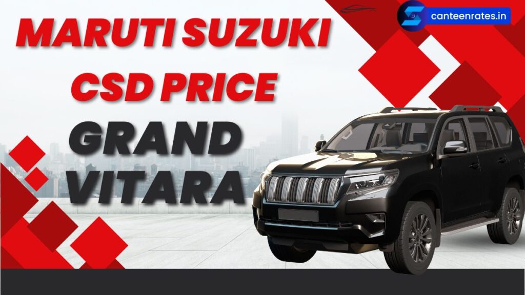 Maruti Grand Vitara CSD Canteen Price 2026 Starting @ 8.78 Lakh ...